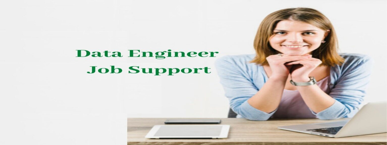 Data Engineer Job Support | Data Engineer Online Job Support