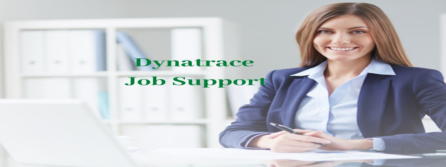 Dynatrace Job Support | Dynatrace Online Job Support