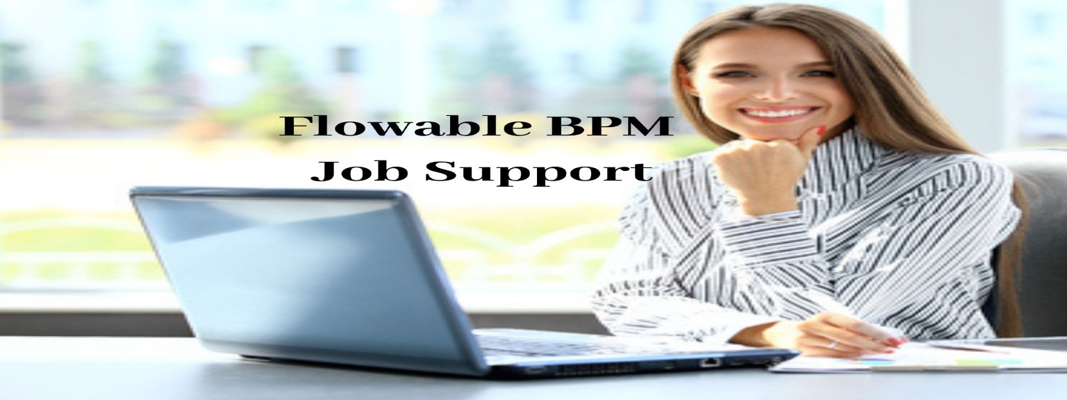 Flowable BPM Job Support | Flowable BPM Online Job Support