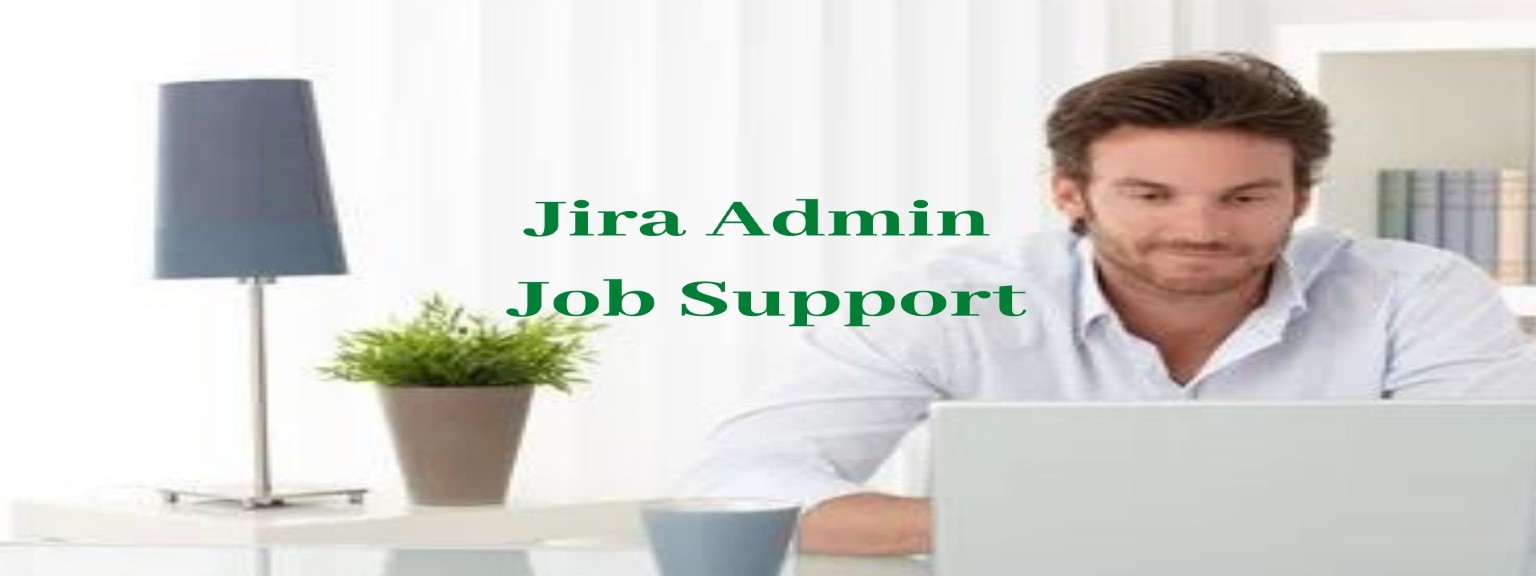 Jira Admin Job Support | Jira Admin Online Job Support