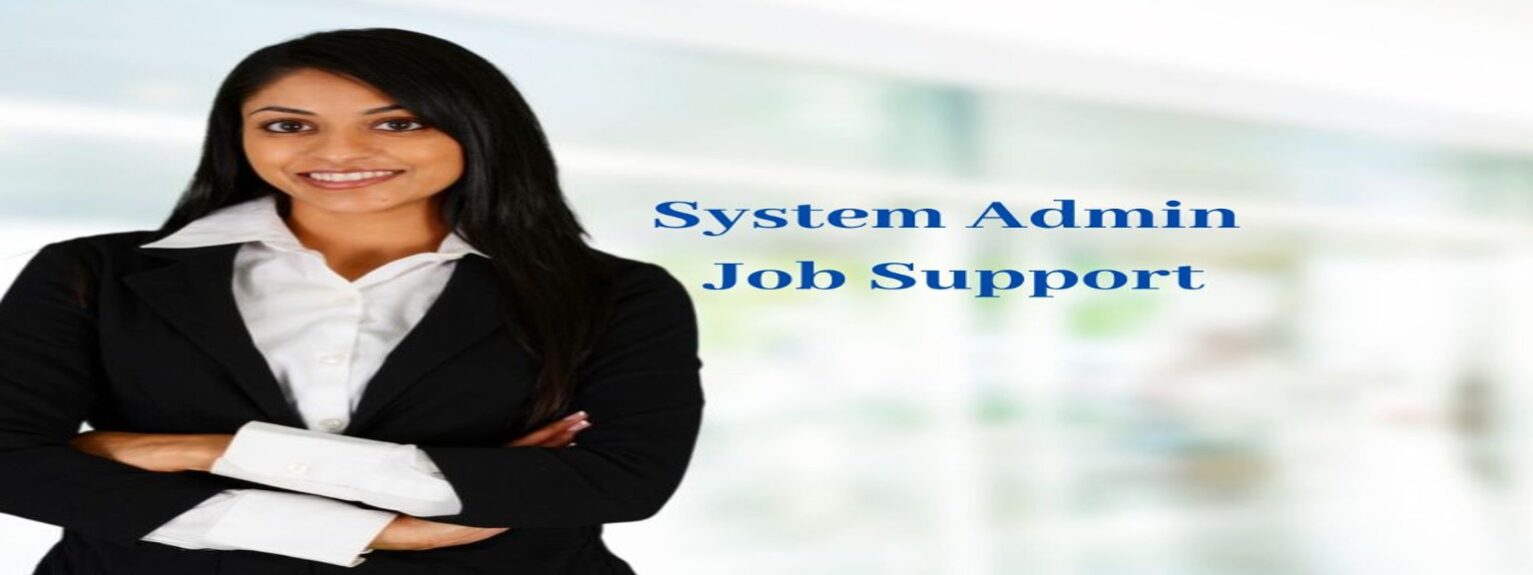 System Admin Job Support | System Admin Training - ARItTechnologies