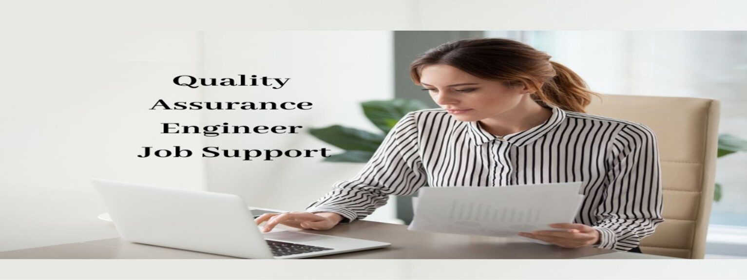 Quality Assurance Engineer Job Support - ARItTechnologies