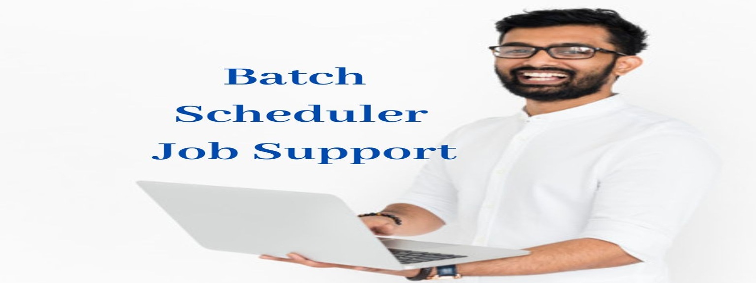 Batch Scheduler Job Support | Batch Scheduler Online Job Support - ARIT